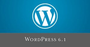Principales novedades de WordPress 6.1 - Nimbo Software